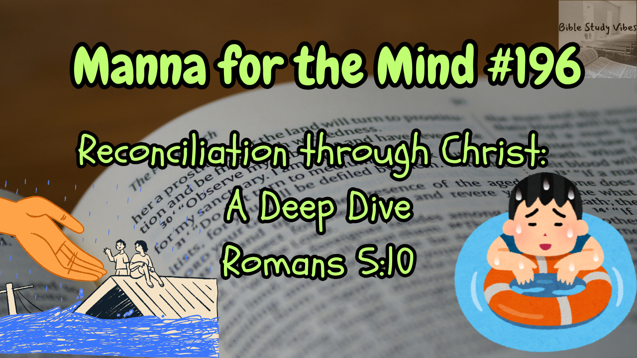 Day 196 - Reconciliation through Christ - Bible Study Vibes